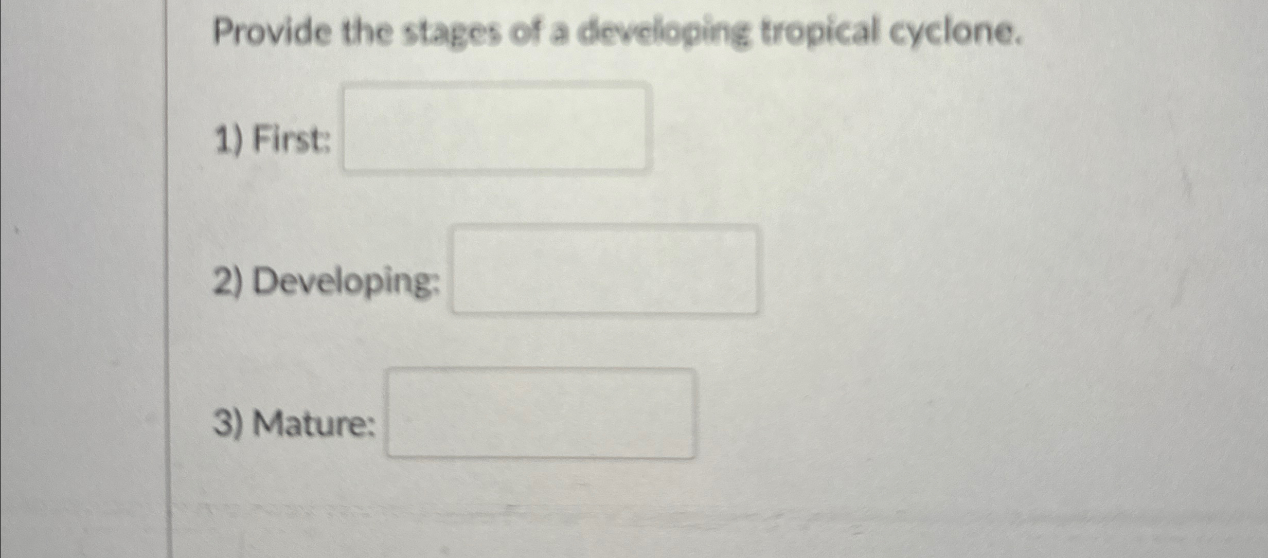 Solved Provide the stages of a developing tropical | Chegg.com