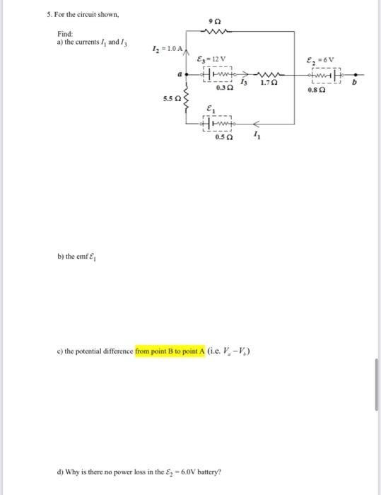 Solved 5. For the circuit shown, Find: a) the currents I1 | Chegg.com