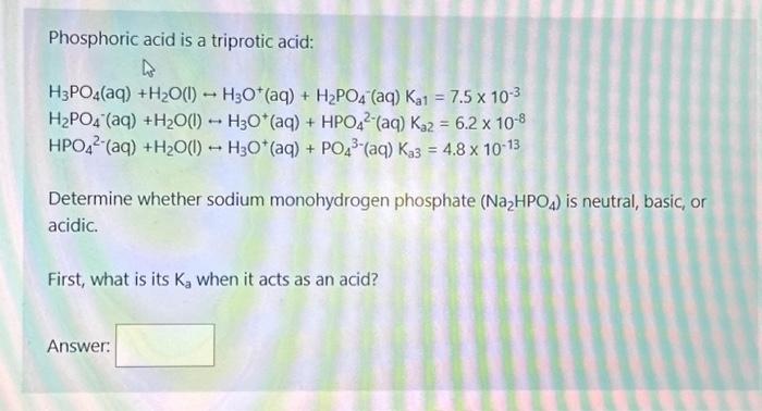 Solved Phosphoric acid is a triprotic acid: 4 H3PO4(aq) | Chegg.com