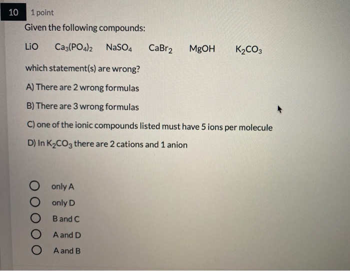 Solved 10 1 point Given the following compounds: Lio | Chegg.com