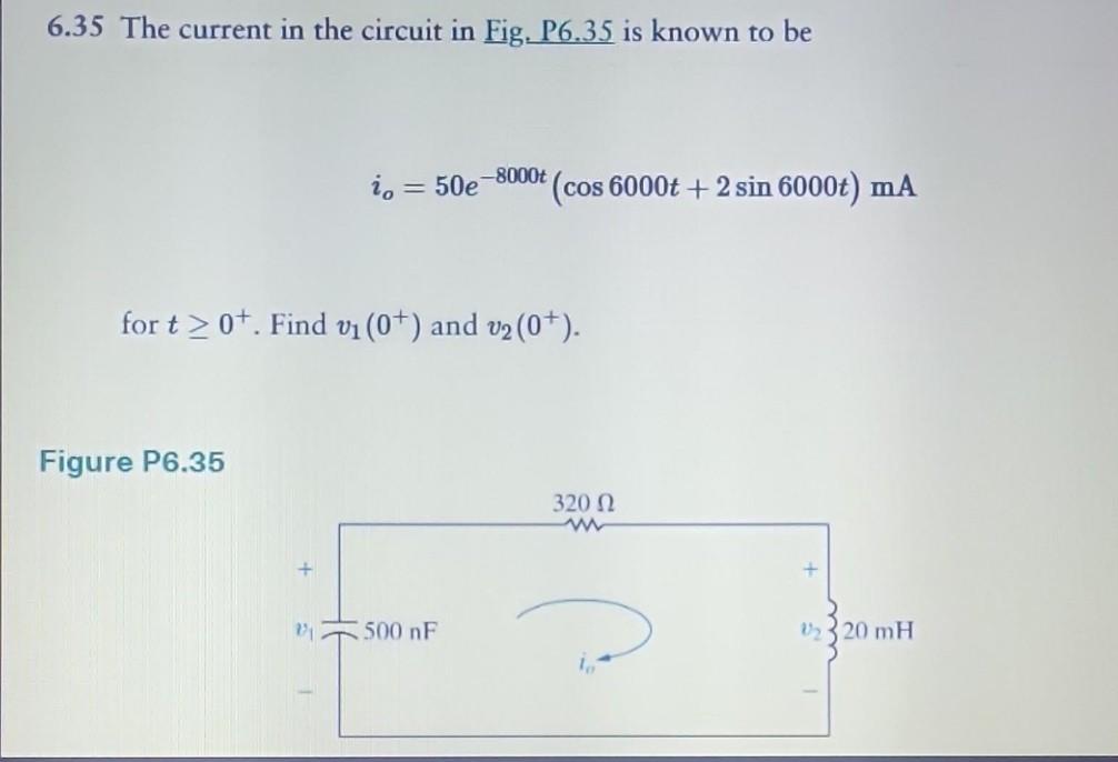 Solved 6.35 The current in the circuit in Fig. P6.35 is | Chegg.com