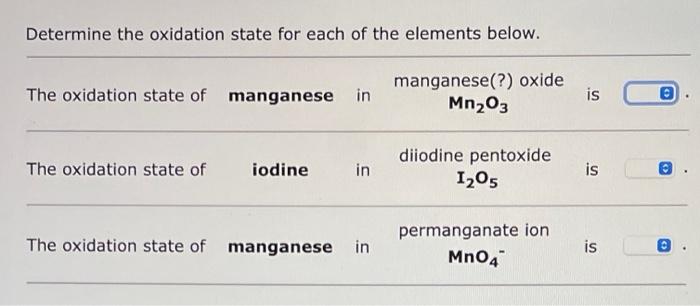 Solved The oxidation state of manganese in manganese(?) | Chegg.com