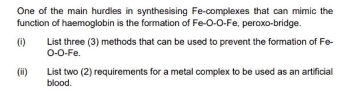 Solved One of the main hurdles in synthesising Fe-complexes | Chegg.com