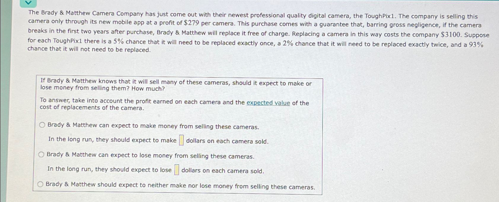 Solved The Brady & Matthew Camera Company has just come out | Chegg.com
