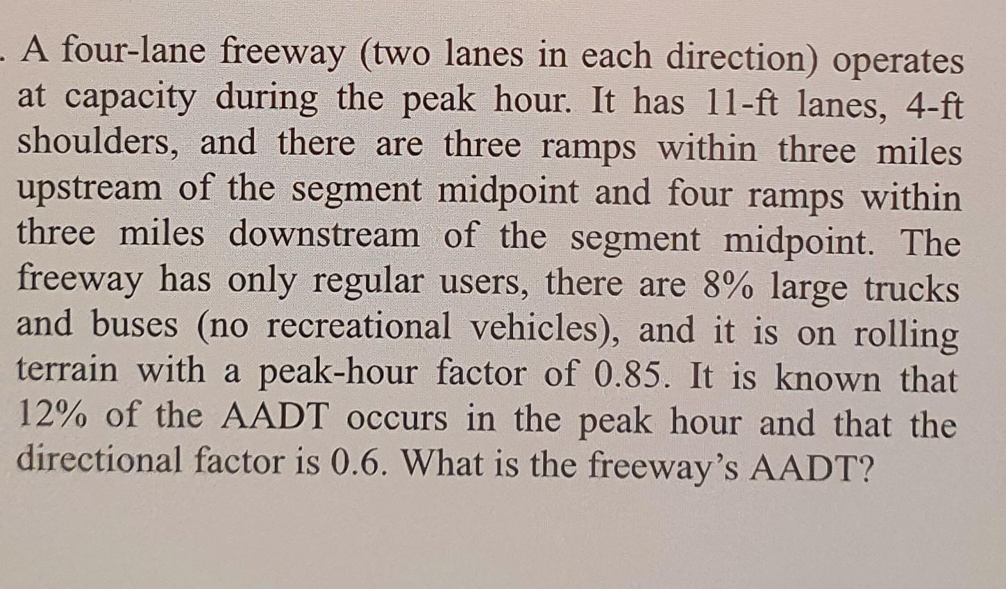 Solved - A four-lane freeway (two lanes in each direction) | Chegg.com