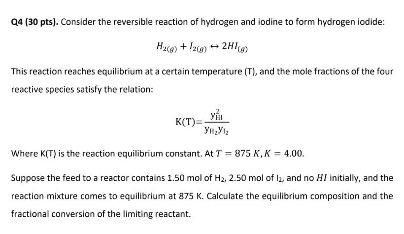 Solved Q4 (30 pts). Consider the reversible reaction of | Chegg.com