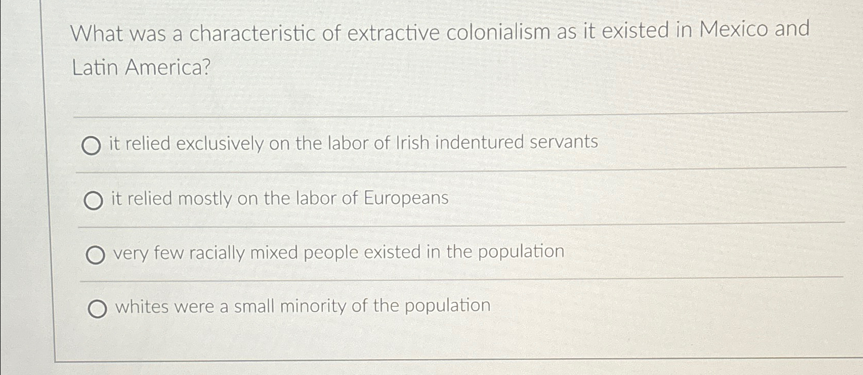 Solved What was a characteristic of extractive colonialism | Chegg.com