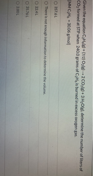 Solved Given the equation C2H6(g) + (7/2) O2(g) → 2 CO2(g) + | Chegg.com