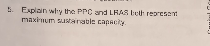 Solved Explain why the PPC and LRAS both represent maximum | Chegg.com