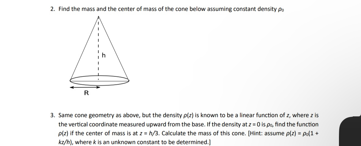Solved Find the mass and the center of mass of the cone | Chegg.com