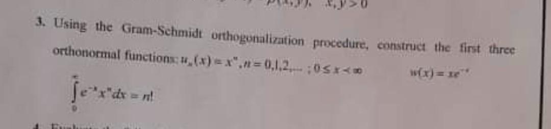 Solved J 3. Using the Gram-Schmidt orthogonalization | Chegg.com