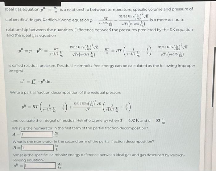 Solved Ideal gas equation pIG=vRT is a relationship between | Chegg.com