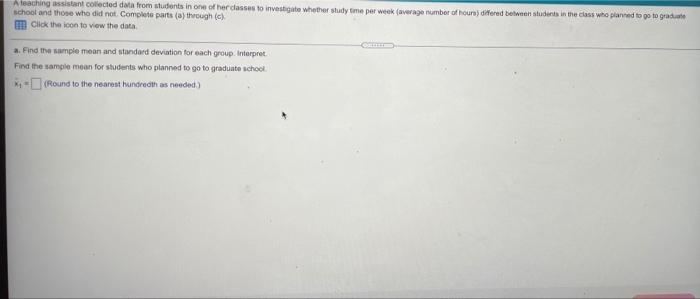 Solved teaching assistant collected data from students in | Chegg.com