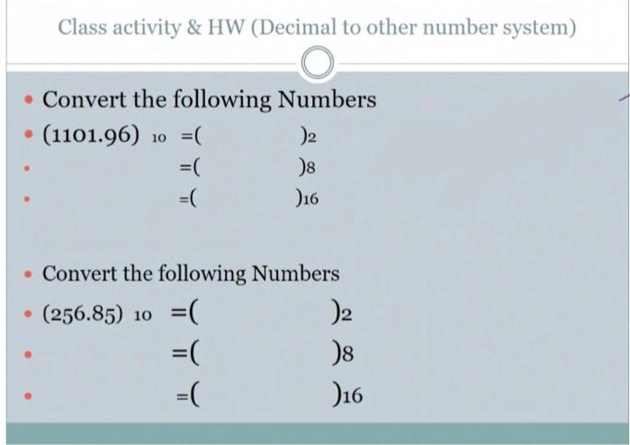 Solved Class activity & HW (Decimal to other number system) | Chegg.com
