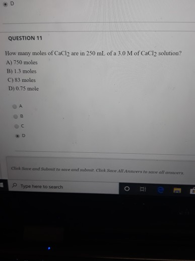 Solved QUESTION 11 How many moles of CaCl2 are in 250 mL of | Chegg.com