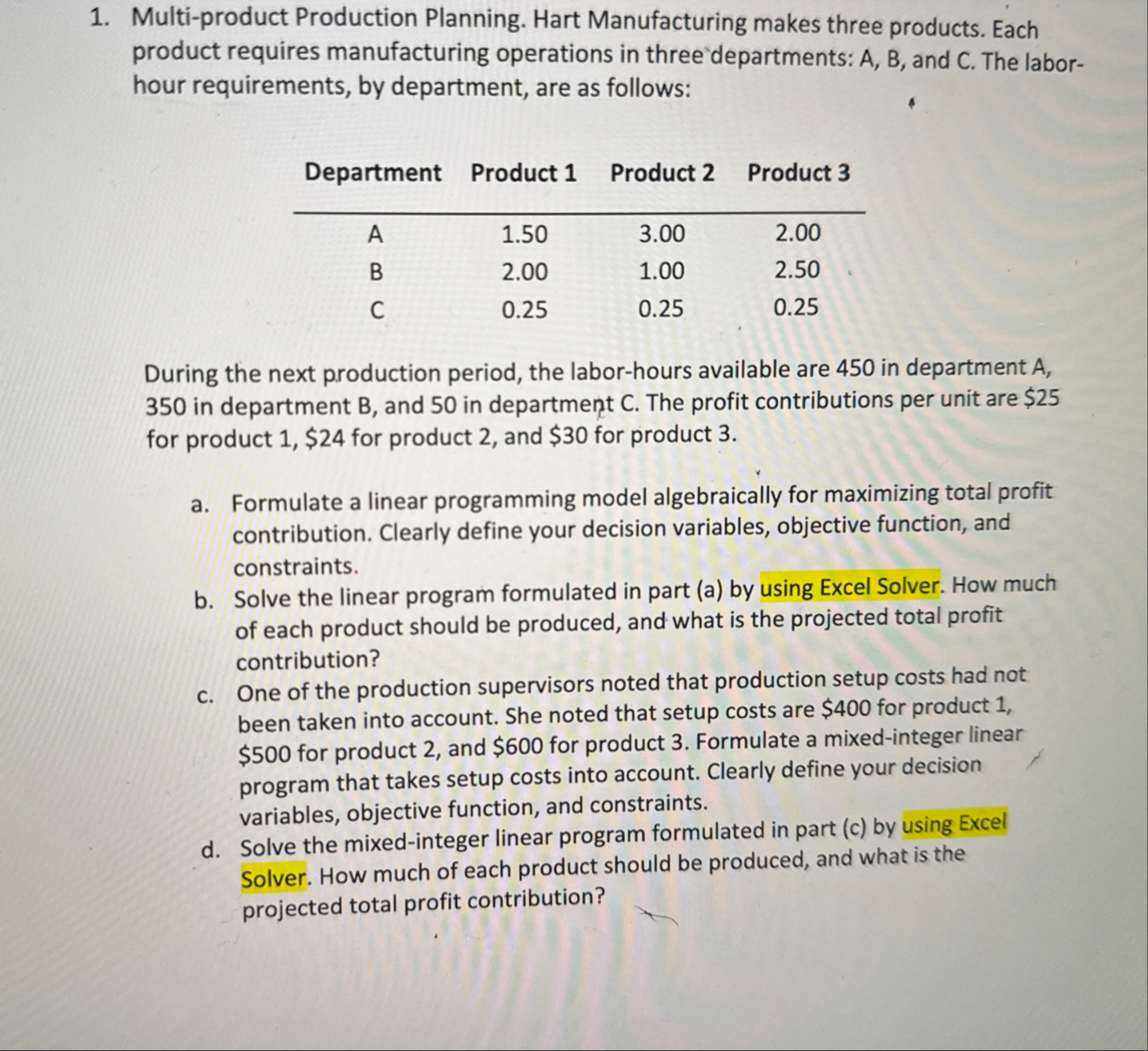 Solved Multi-product Production Planning. Hart Manufacturing | Chegg.com