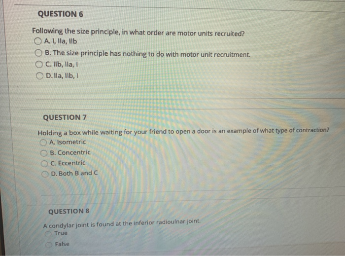 Solved QUESTION 6 Following the size principle, in what | Chegg.com