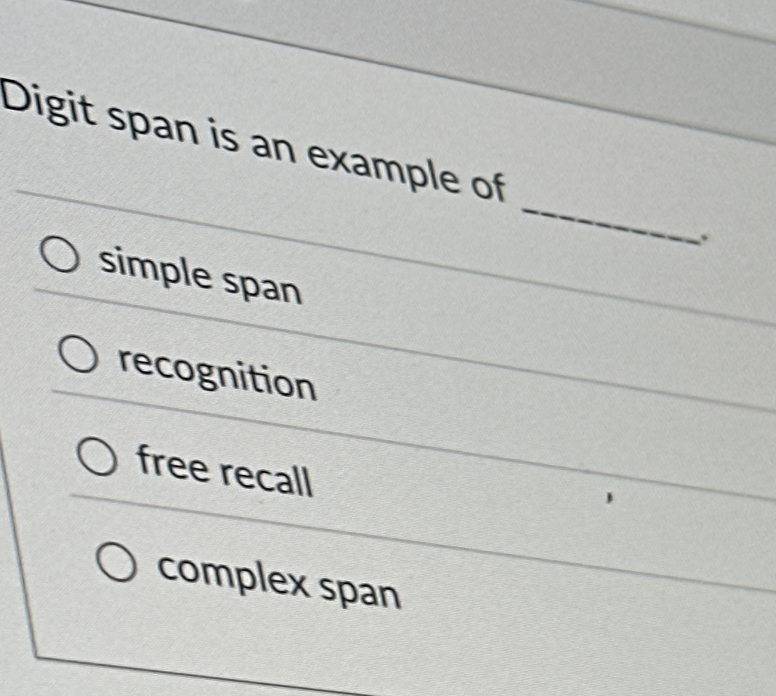 Solved Digit span is an example of q,simple | Chegg.com