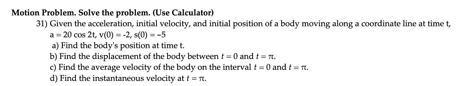 Solved Motion Problem. Solve the problem. (Use | Chegg.com