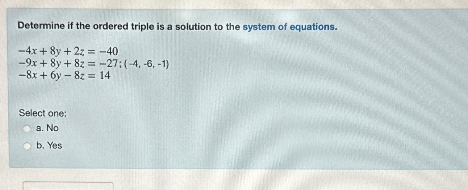 Solved Determine if the ordered triple is a solution to the | Chegg.com