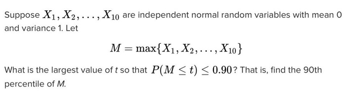 Solved Suppose X1, X2,..., X10 are independent normal random | Chegg.com