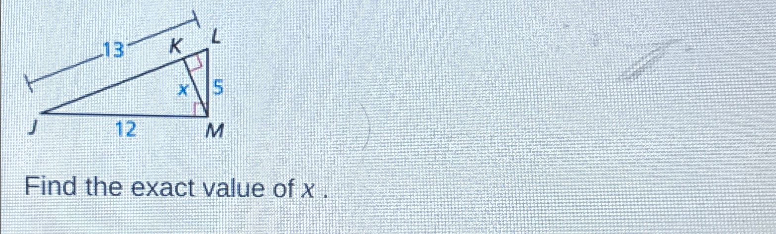 Solved Find the exact value of x. | Chegg.com