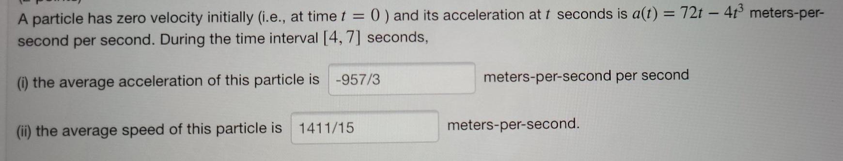 Solved - A particle has zero velocity initially (i.e., at | Chegg.com