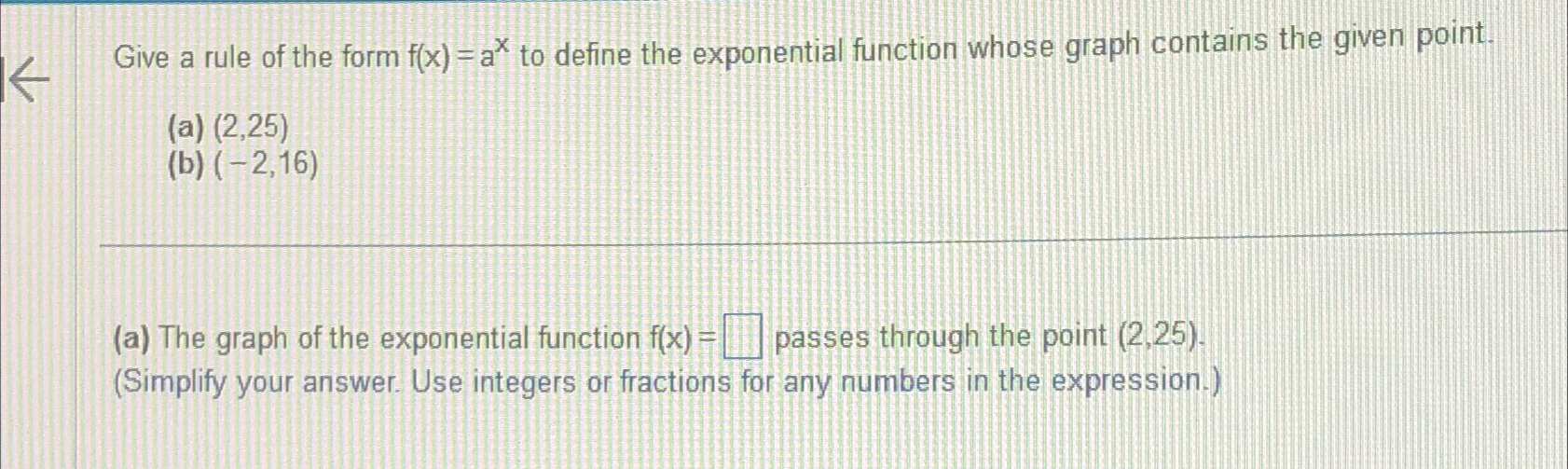 Solved Give a rule of the form f(x)=a^(x) to define the | Chegg.com