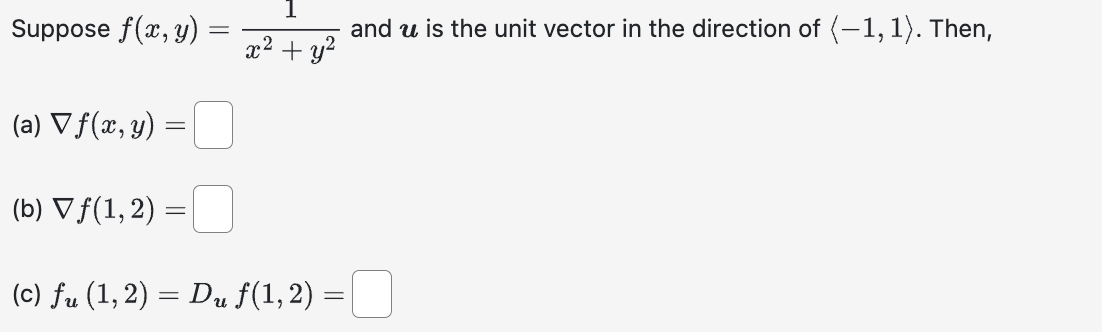 Solved Suppose F X Y 1x2 Y2 ﻿and U ﻿is The Unit Vector In