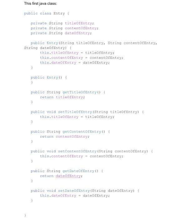 Solved This first java class: public class Entry i private | Chegg.com