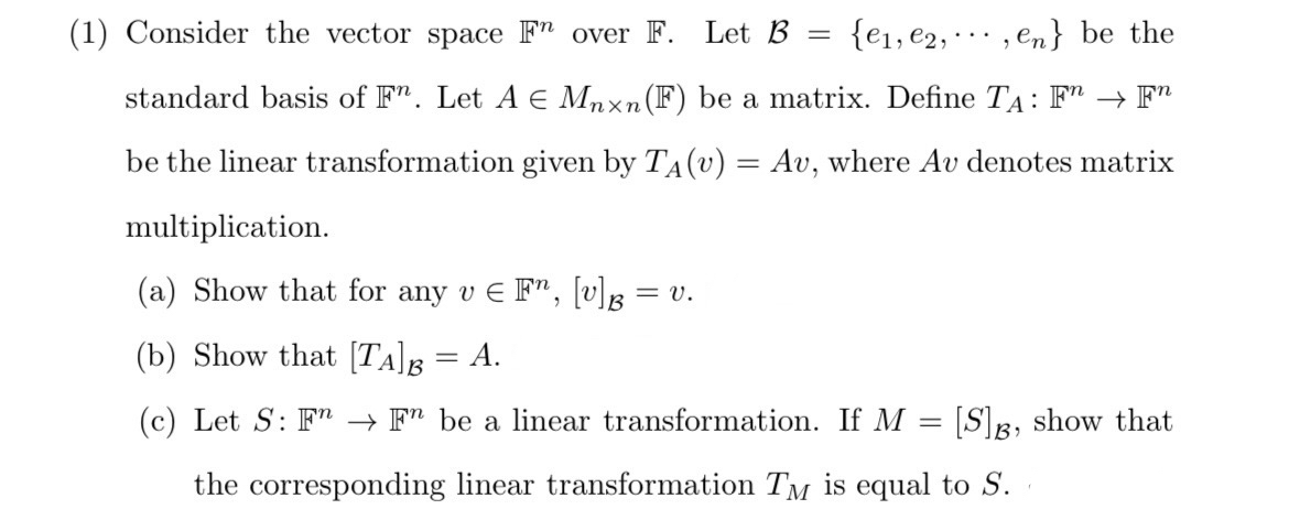 (1) ﻿Consider the vector space Fn ﻿over F. ﻿Let | Chegg.com