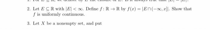 Solved 2. Let E⊆R with ∣E∣