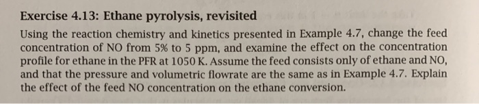 Solved Exercise 4.13: Ethane pyrolysis, revisited Using the | Chegg.com