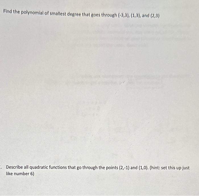 Solved Find the polynomial of smallest degree that goes | Chegg.com