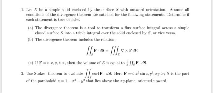 Solved 1. Let E be a simple solid enclosed by the surface S | Chegg.com