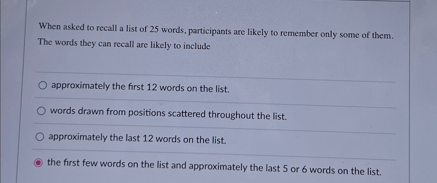 Solved When asked to recall a list of 25 ﻿words, | Chegg.com
