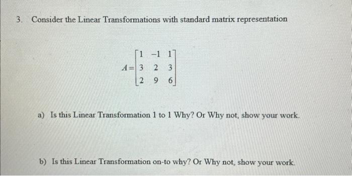 Solved 3. Consider the Linear Transformations with standard | Chegg.com