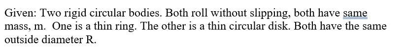 Solved Given: Two rigid circular bodies. Both roll without | Chegg.com
