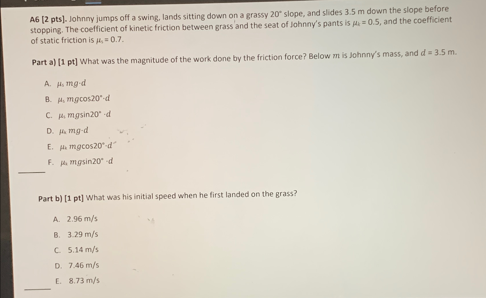 Solved A6 [2 ﻿pts]. ﻿Johnny jumps off a swing, lands sitting | Chegg.com