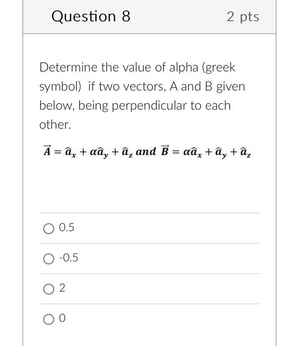 Solved For A=3ax+5ay−7az and B=ax−2ay+az Determine | Chegg.com