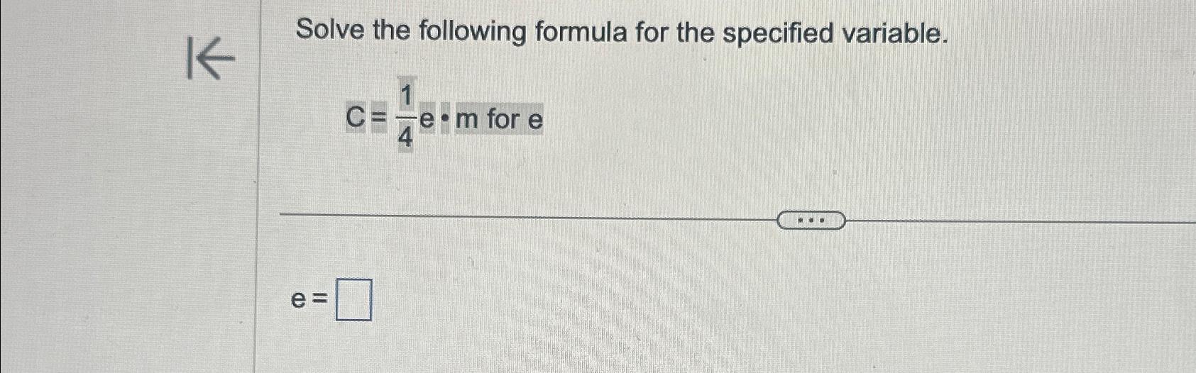 Solved Solve the following formula for the specified | Chegg.com