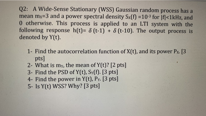 Solved Q2: A Wide-Sense Stationary (WSS) Gaussian random | Chegg.com