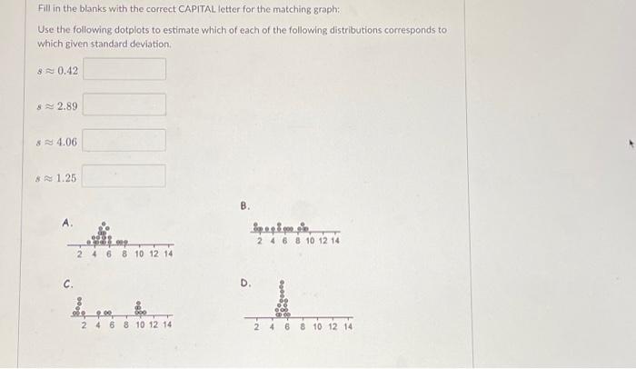 Solved Fill in the blanks with the correct CAPITAL letter | Chegg.com