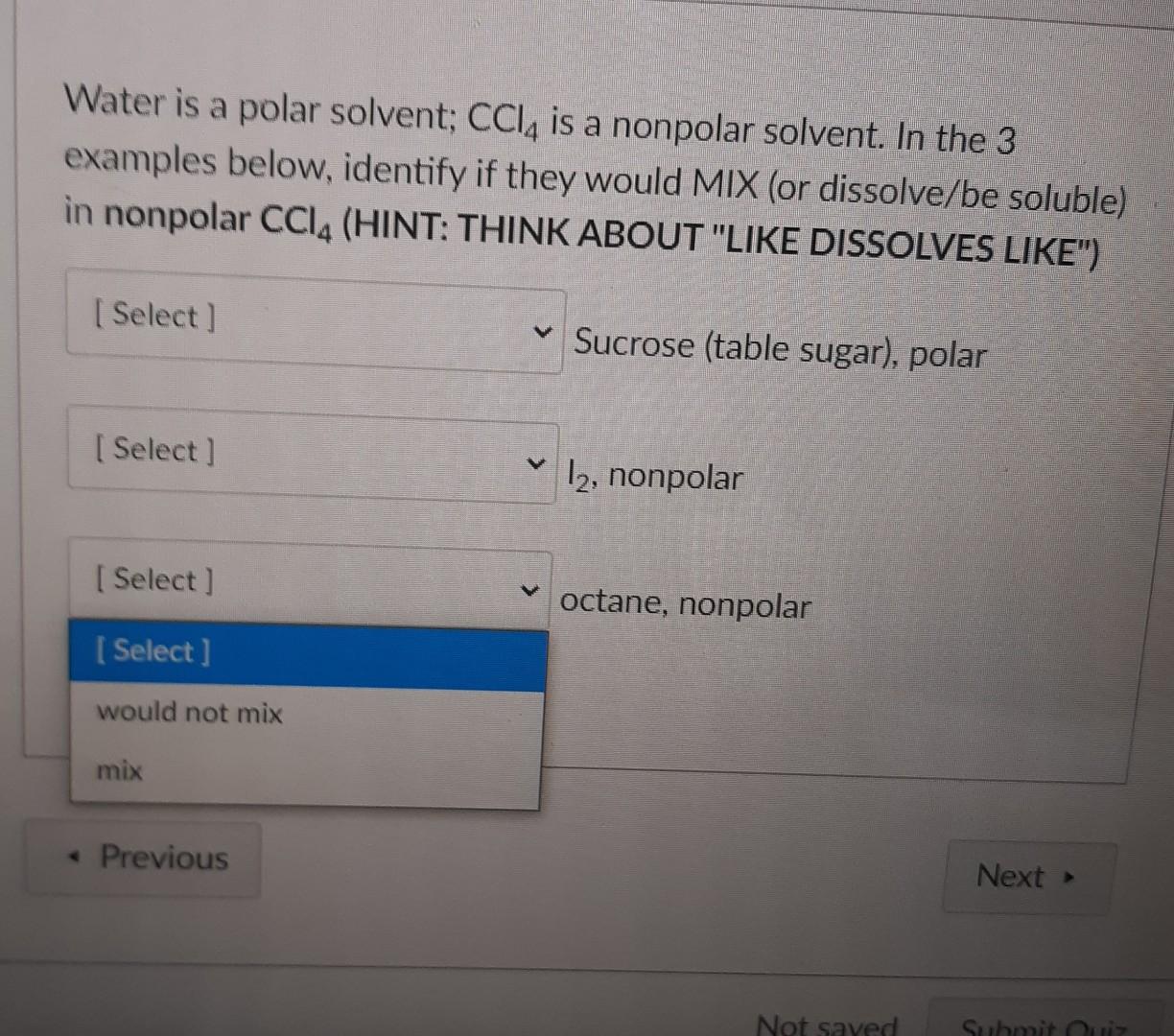 Solved Water is a polar solvent; CCIA is a nonpolar solvent. | Chegg.com