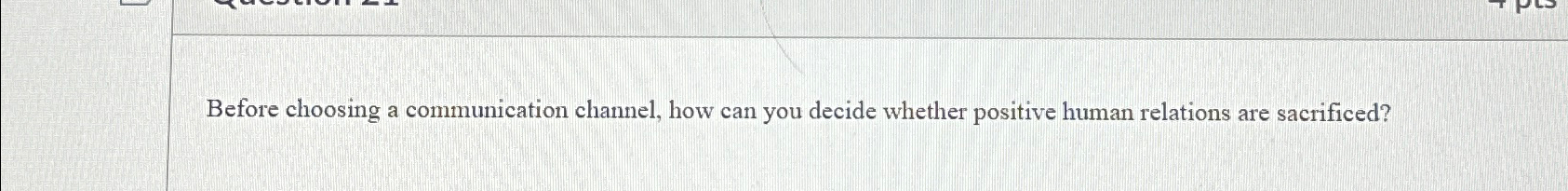 Solved Before choosing a communication channel, how can you | Chegg.com