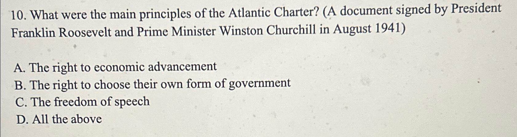 Solved What were the main principles of the Atlantic | Chegg.com