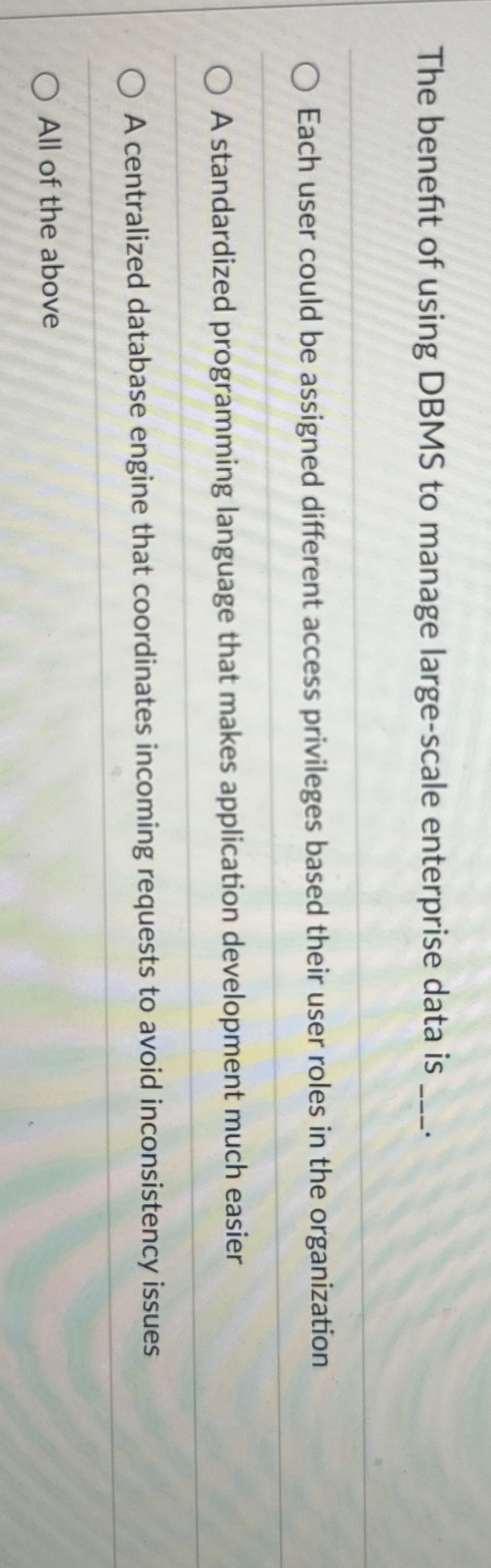 Solved The benefit of using DBMS to manage large-scale | Chegg.com
