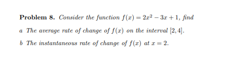 Solved Problem 8. ﻿Consider the function f(x)=2x2-3x+1, | Chegg.com