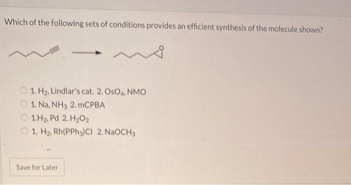 Solved Which of the following sets of conditions provides an | Chegg.com
