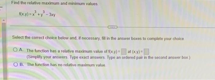 Solved Find the relative maximum and minimum values: | Chegg.com